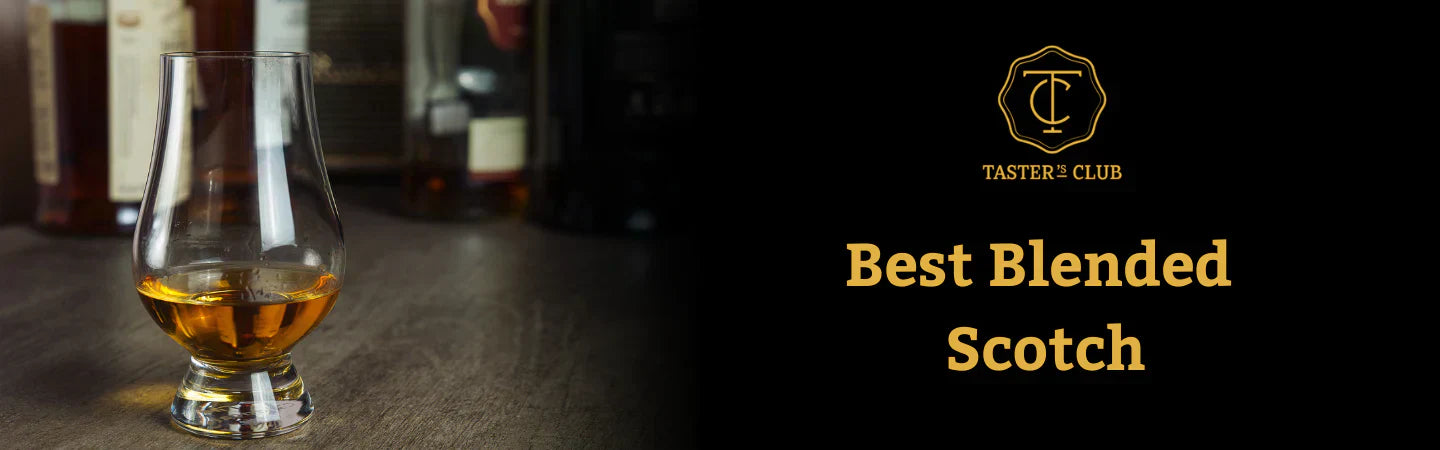 The Best Blended Scotch Bottles [Expert Picks] - Taster’s Club